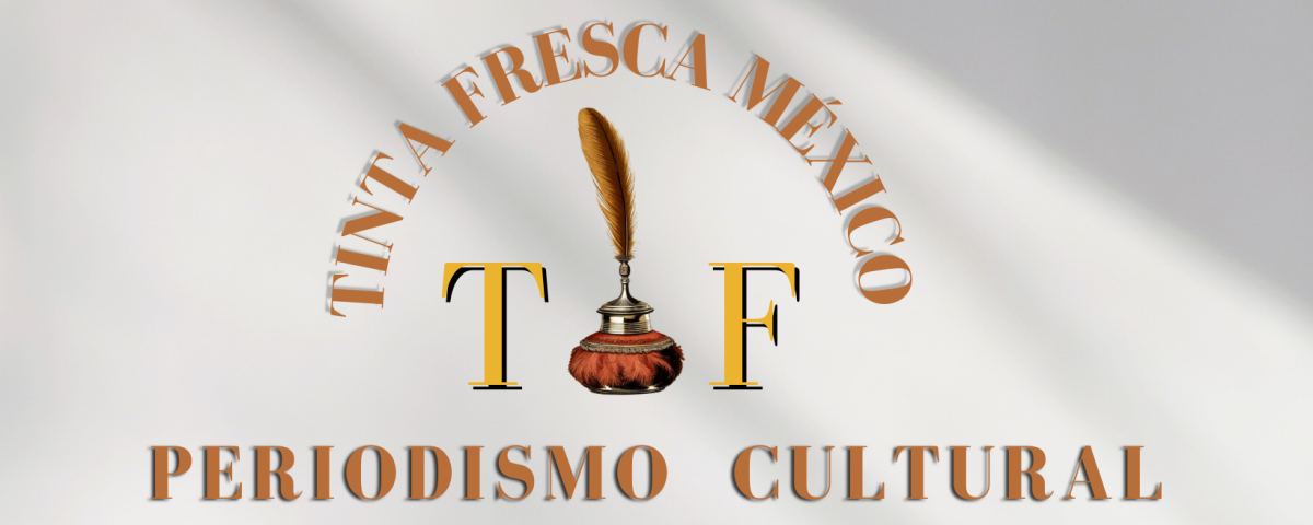 Tinta Fresca México – Periodismo Cultural